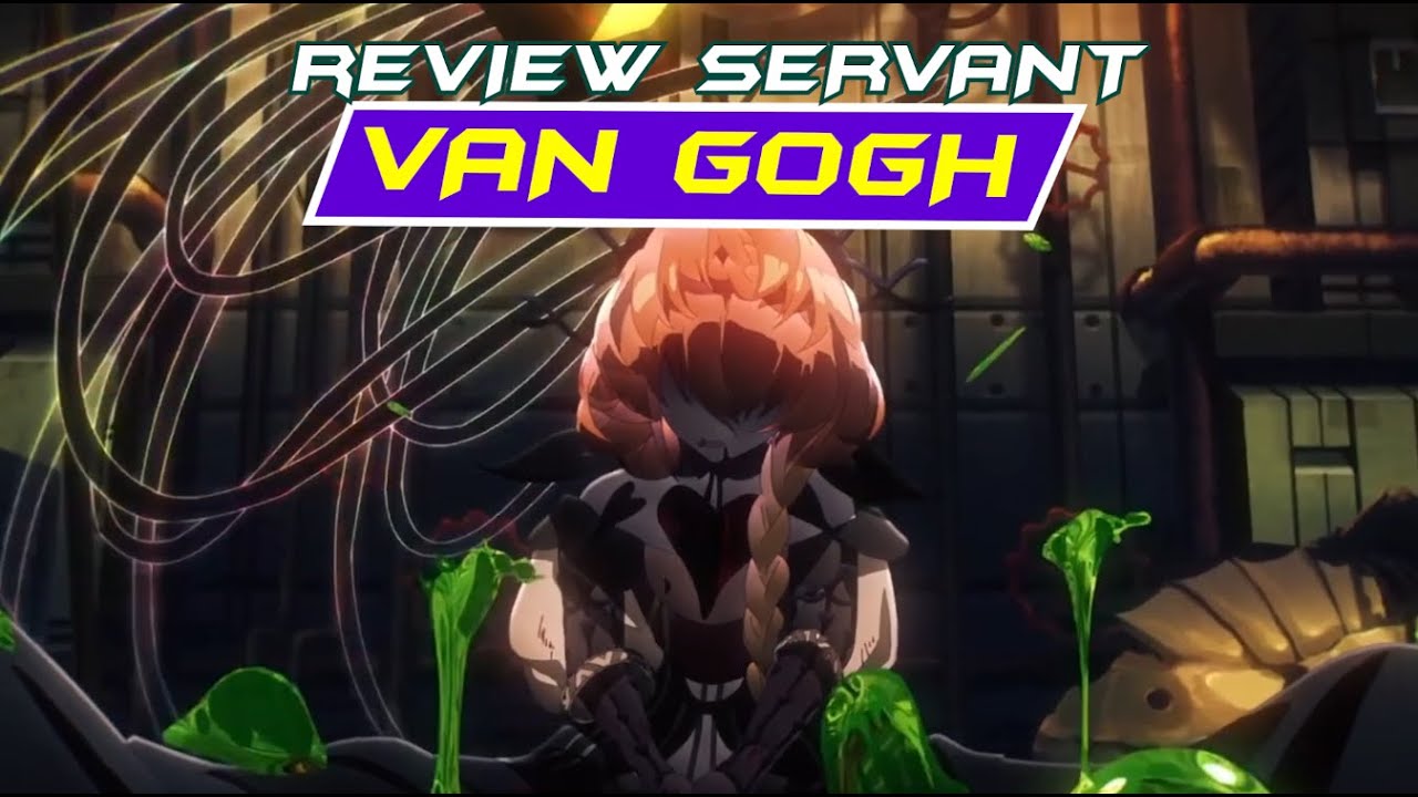 Fate/Grand Order : Review Van Gogh │ 2023おすすめアプリゲーム動画配信まとめ